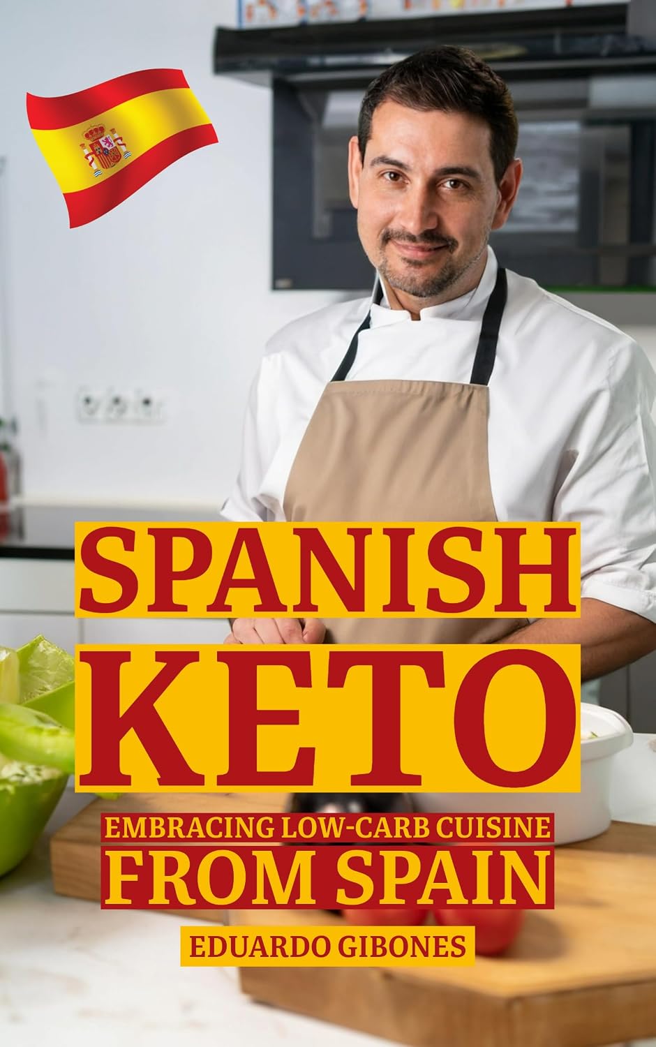 Spanish Keto: Embracing Low-Carb Cuisine From Spain - Kindle edition by ...