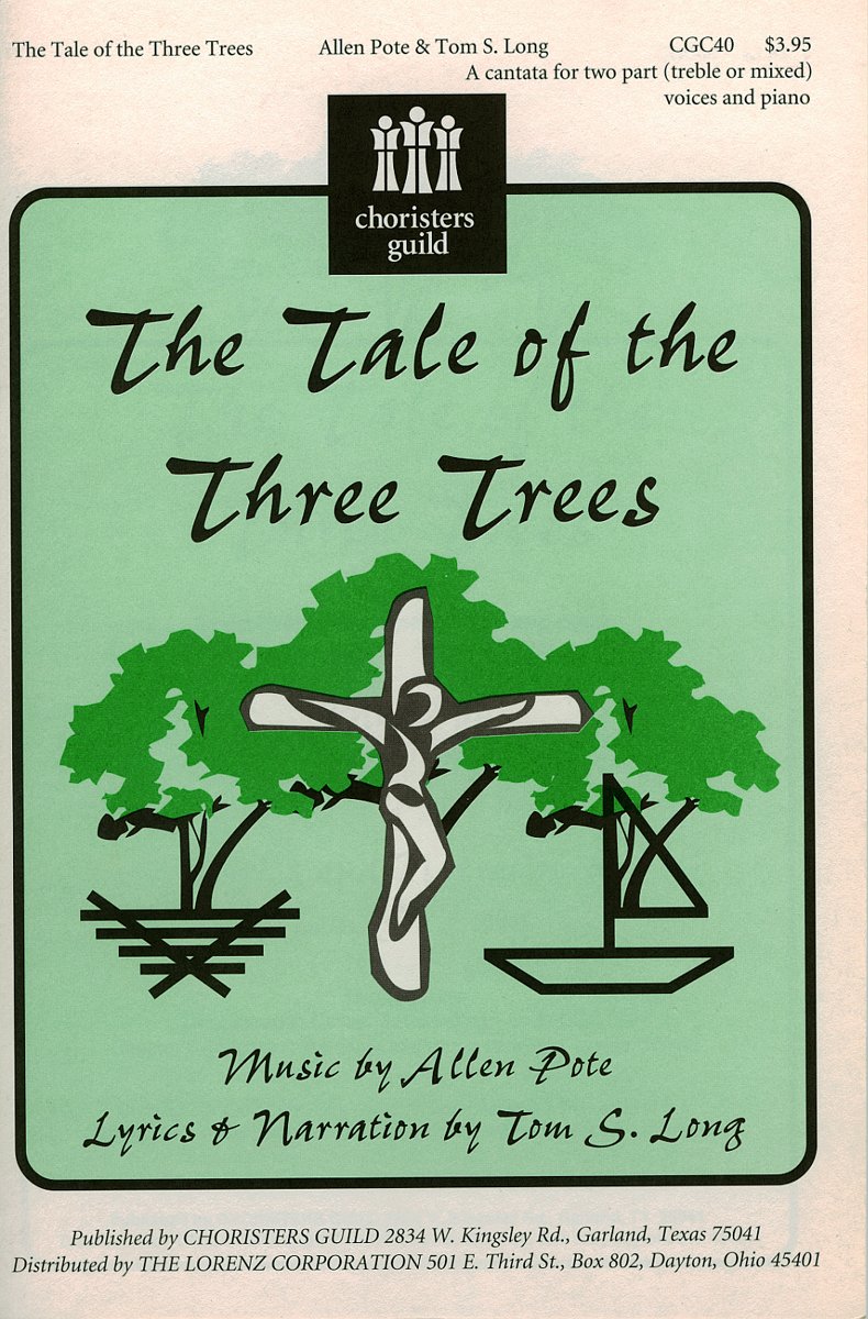 The Tale of the Three Trees (Cantata/Sacred Musical, Unison/Two-part ...