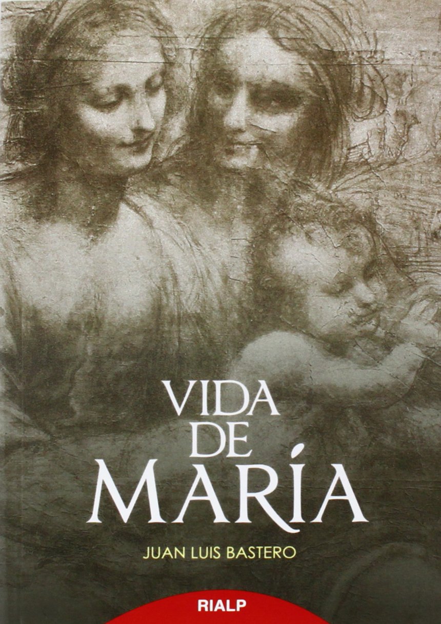 Vida de María: Bastero de Eleizalde, Juan Luis: 9788432144387: Amazon ...