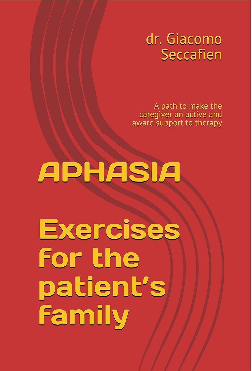APHASIA - Exercises for the patient’s family: A path to make the ...