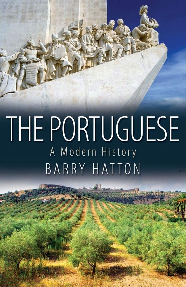 The Portuguese: A Modern History: Hatton, Barry: 9781566568449: Amazon ...