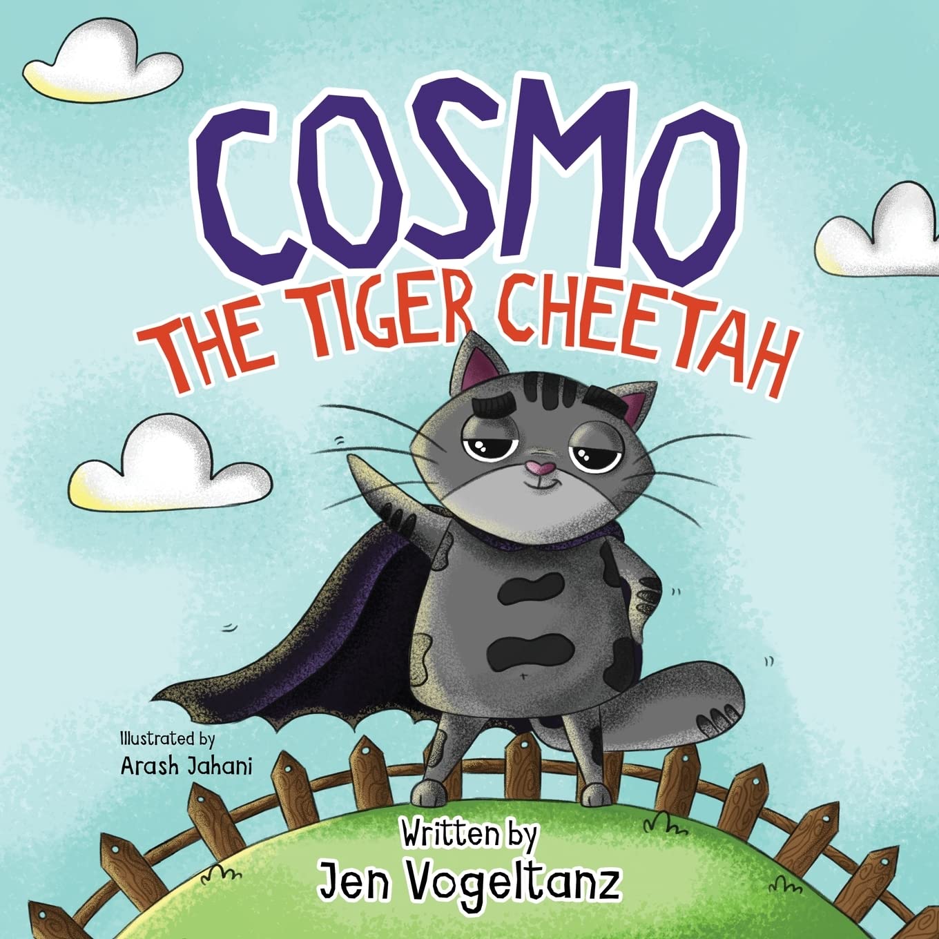 Cosmo the Tiger Cheetah: Vogeltanz, Jennifer, Jahani, Arash ...