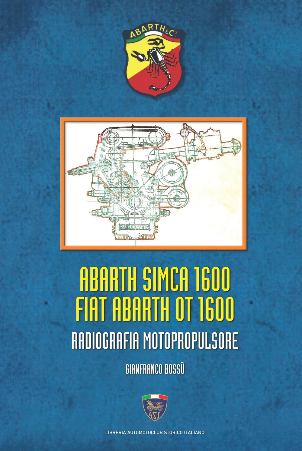 Abarth Simca 1600 Fiat Abarth OT 1600. Radiografia motopropulsore ...