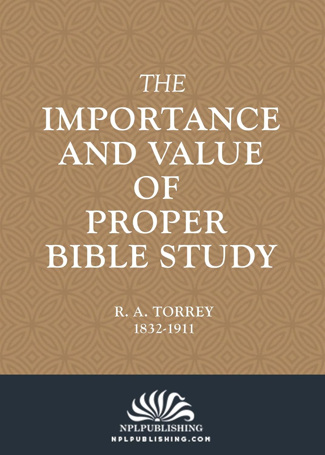 The Importance and Value of Proper Bible Study (Annotated) - Kindle ...