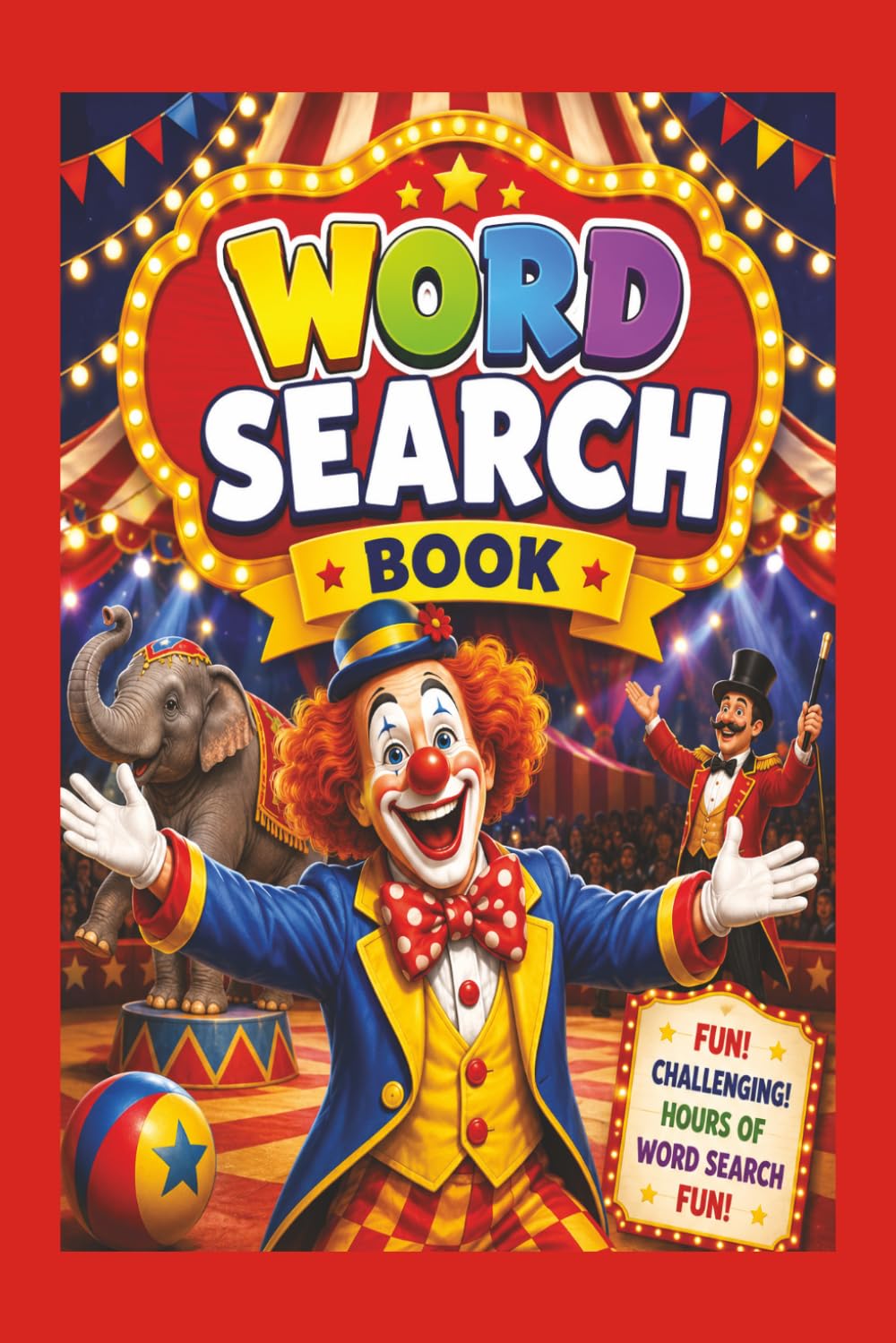 Word Search Book: 50+ Circus Themed Word Search | Fun and Challenging ...