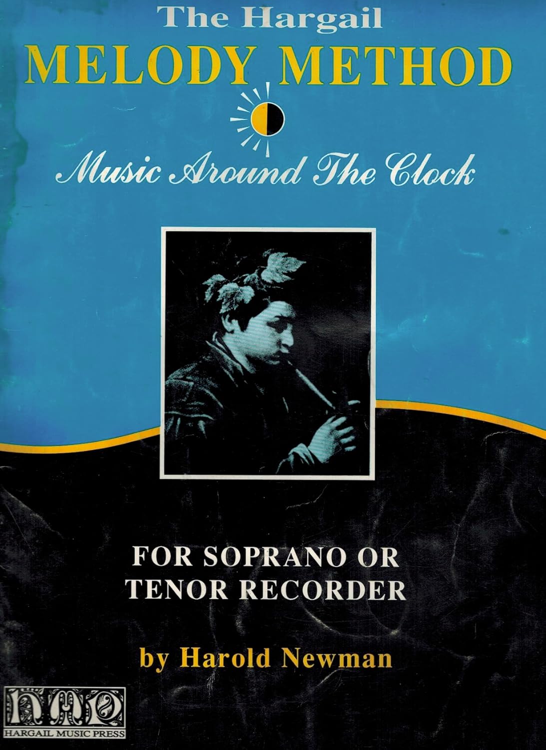 The Hargail Melody Method (Soprano): Newman, Harold: 9780769220956 ...