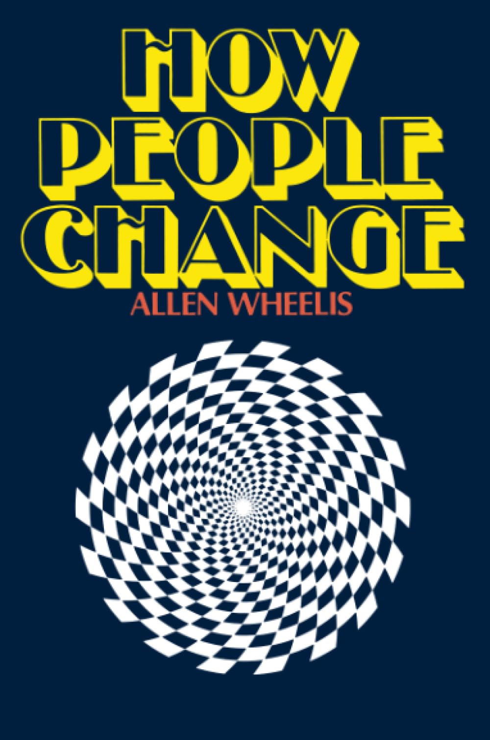 Amazon.com: How People Change: 9780060904470: Wheelis, Allen: Books