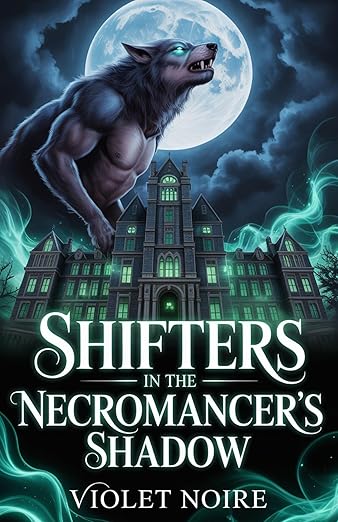 Amazon.com: Shifters in the Necromancer's Shadow: A dark academy ...