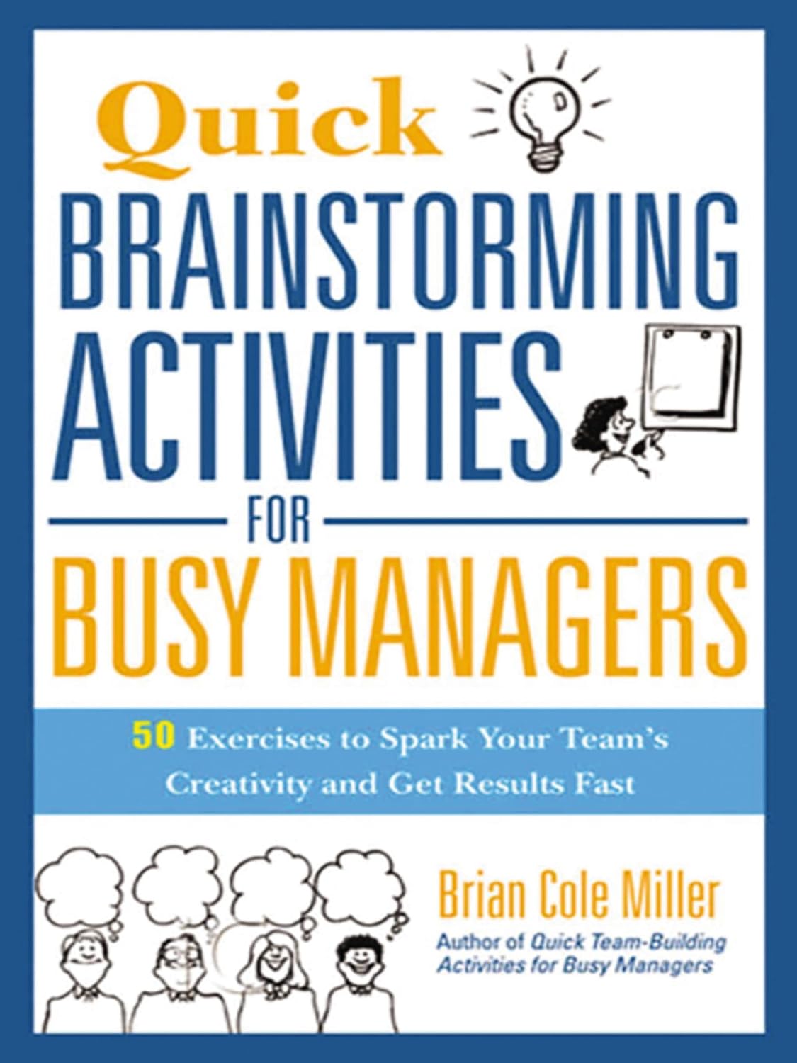 Amazon.com: Quick Brainstorming Activities for Busy Managers: 50 ...