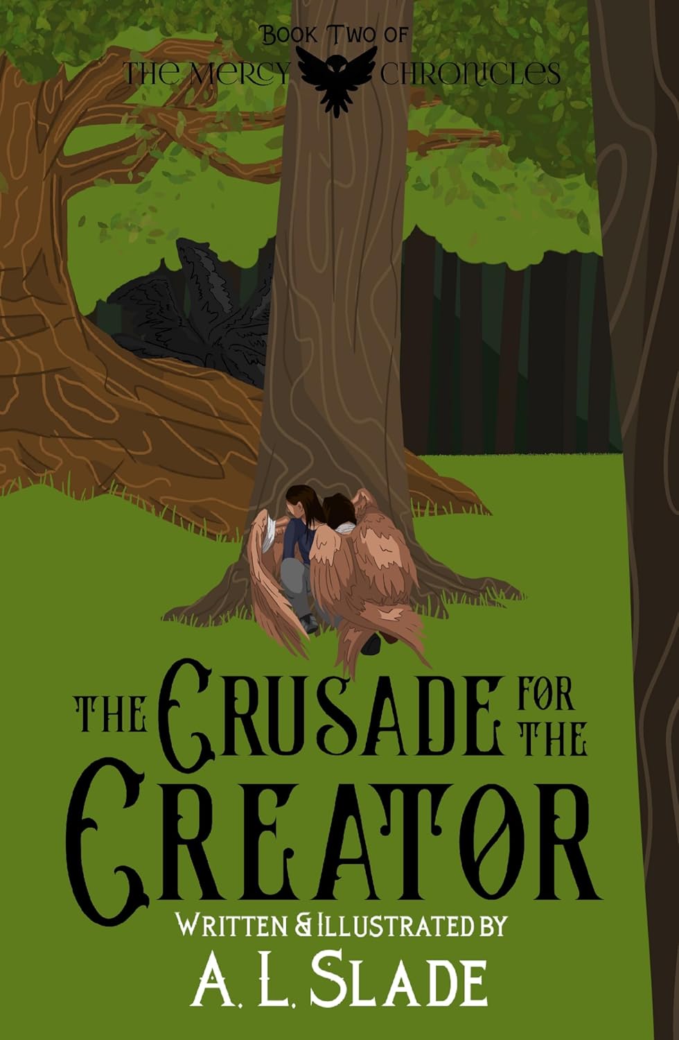 The Crusade For The Creator (The Mercy Chronicles Book 2) eBook : Slade ...