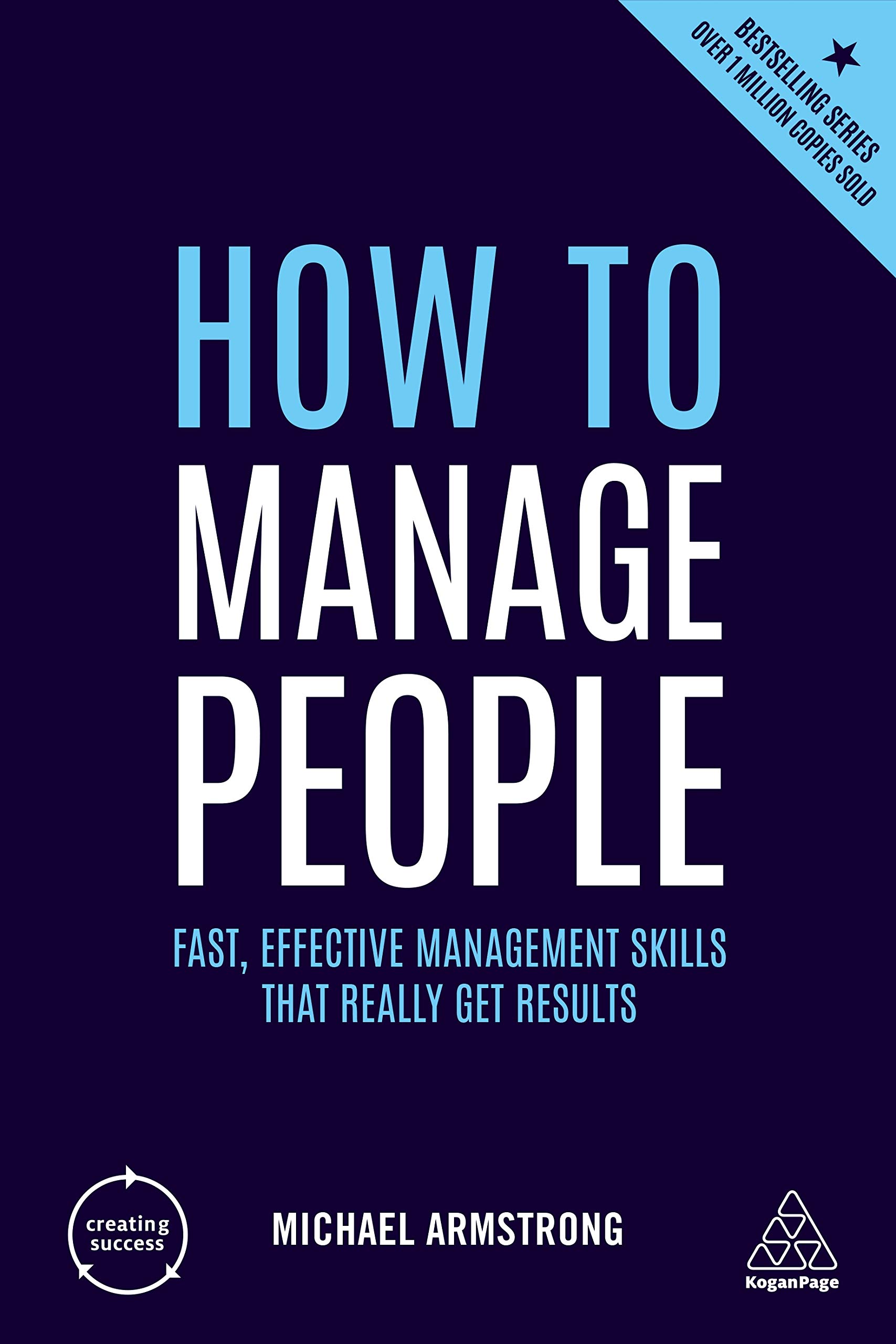 How to Manage People: Fast, Effective Management Skills that Really Get ...