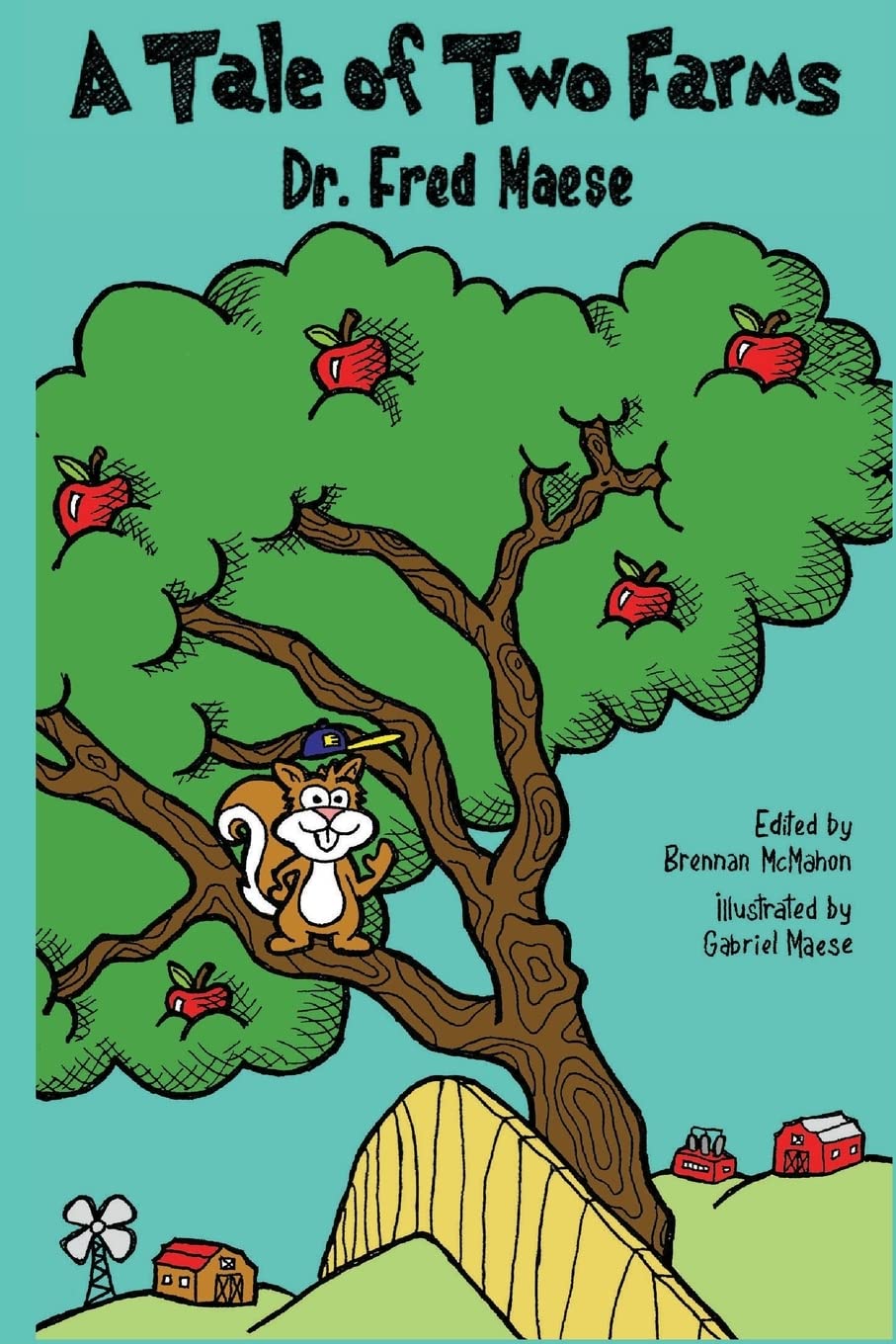 A Tale of Two Farms: Maese, Dr. Fred, McMahon, Brennan, Maese, Gabriel ...