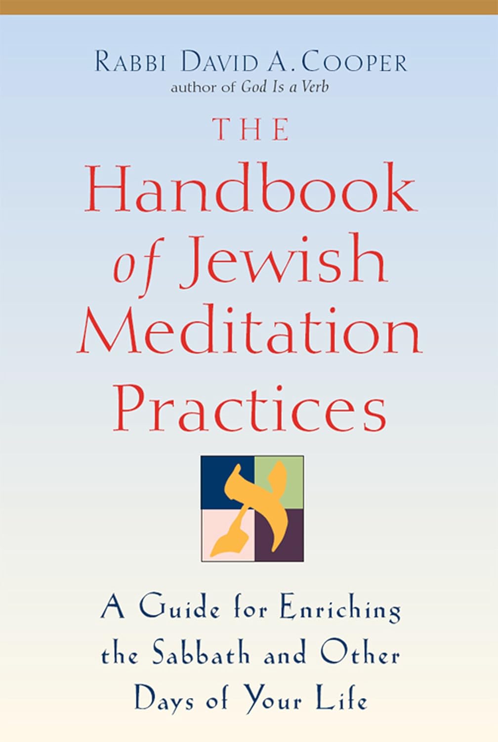 The Handbook of Jewish Meditation Practices: A Guide for Enriching the ...