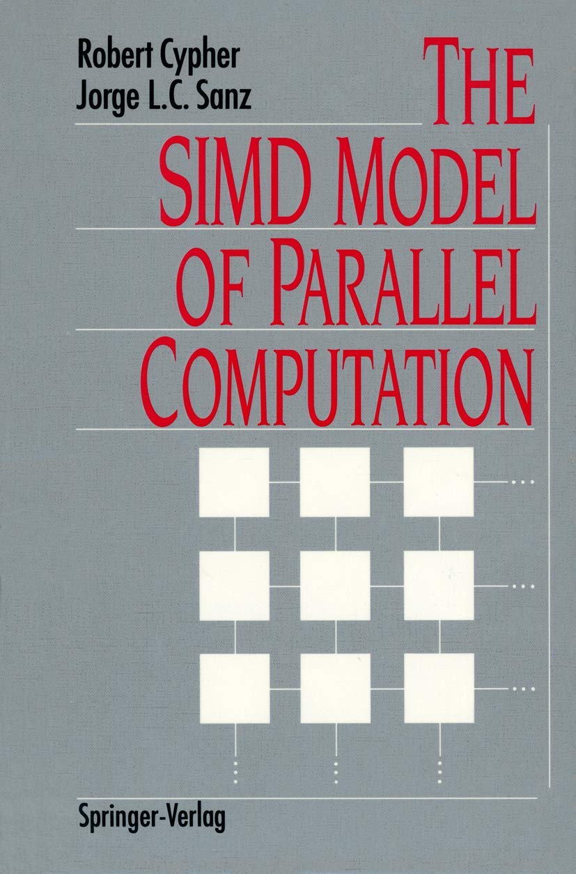 The Simd Model Of Parallel Computation 9781461276067 Computer Science 7588