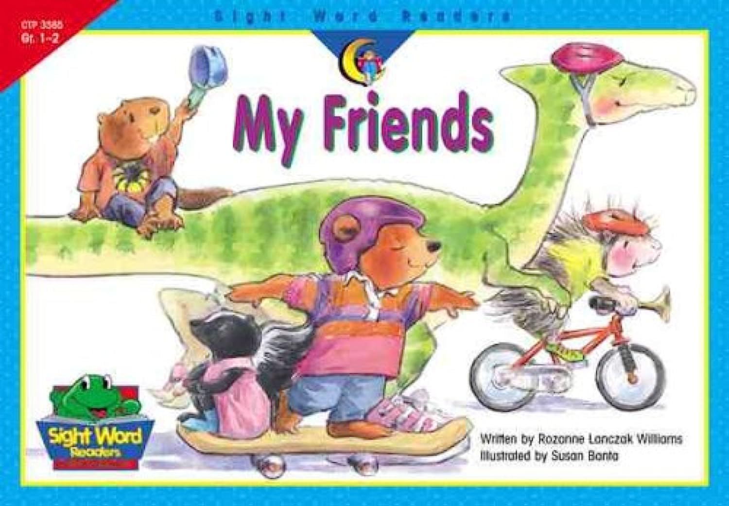 My Friends (Sight Word Readers): Williams, Rozanne Lanczak, Banta ...
