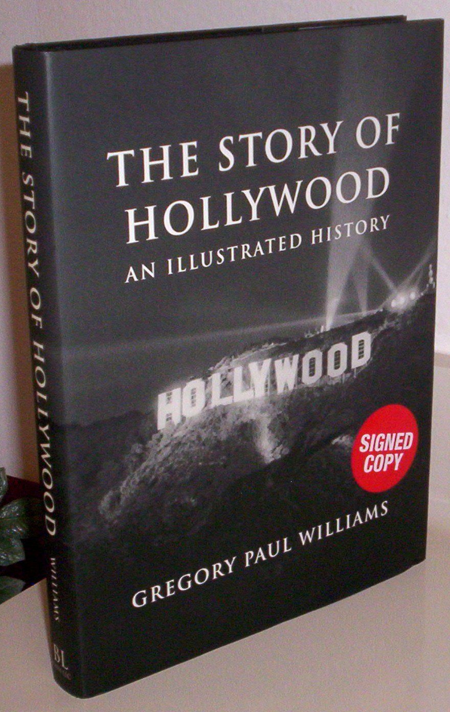 The Story of Hollywood: An Illustrated History: Amazon.co.uk: Williams ...