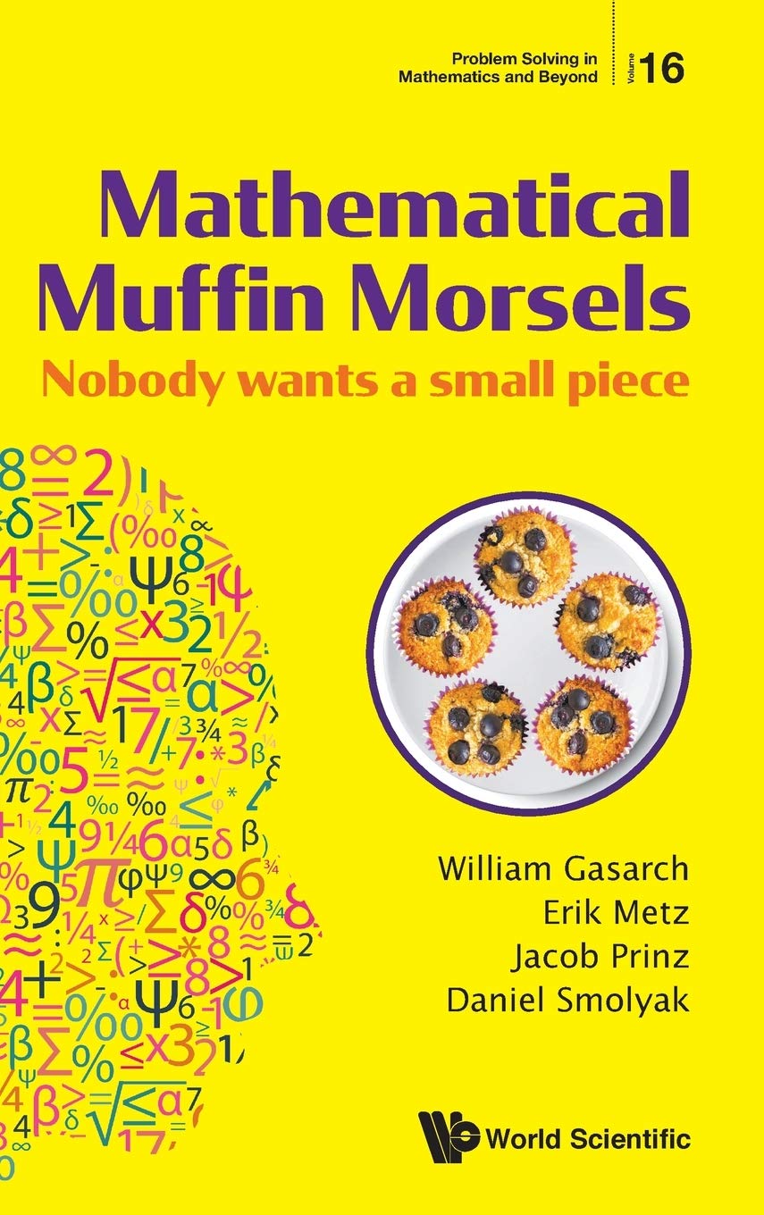 Mathematical Muffin Morsels: Nobody Wants a Small Piece (Problem ...