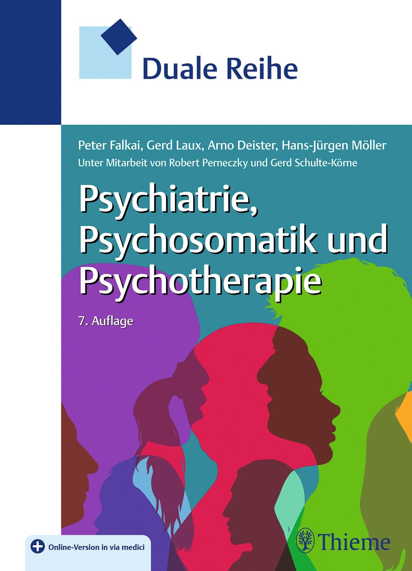 Duale Reihe Psychiatrie, Psychosomatik und Psychotherapie - Falkai ...