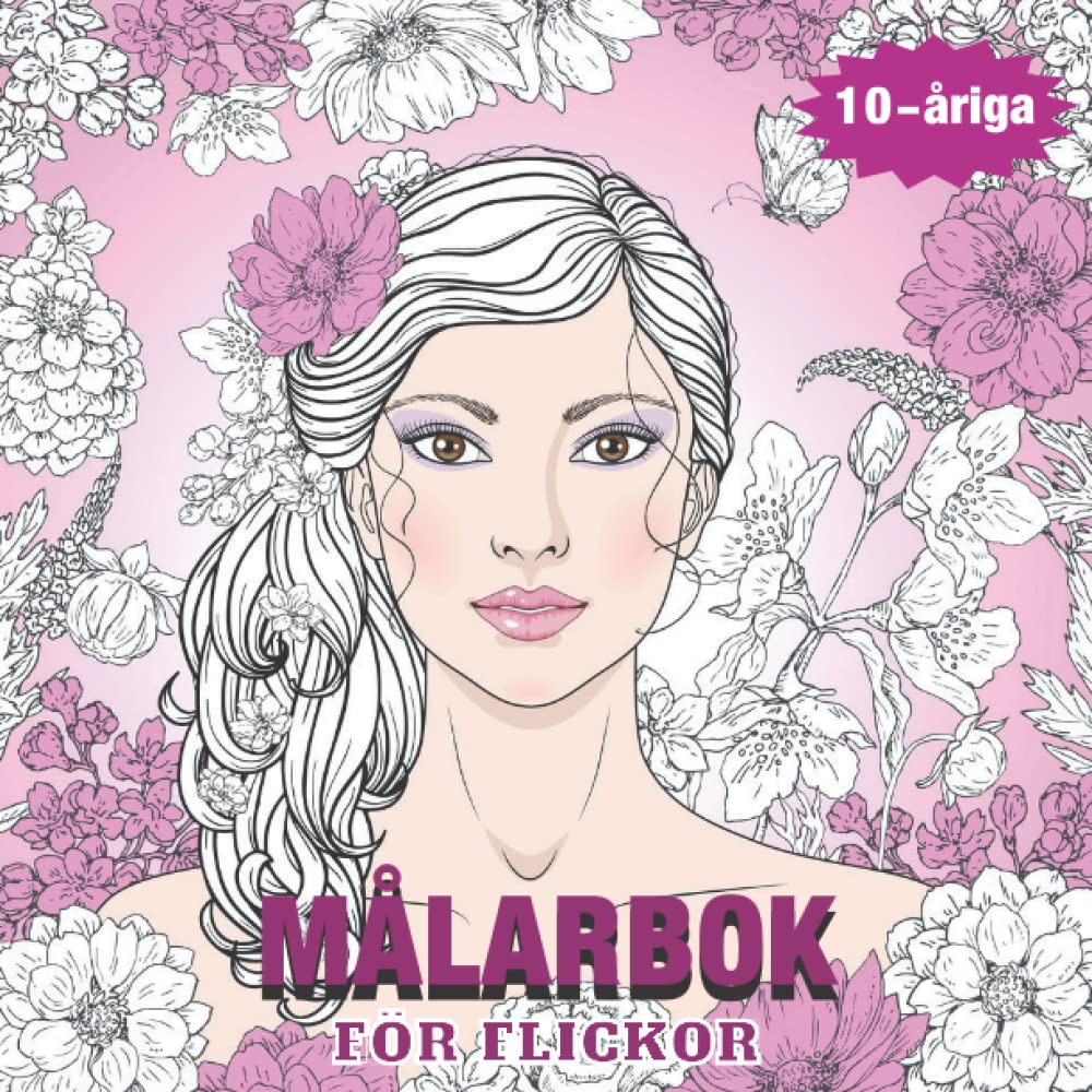 Målarbok för flickor 10-åriga: Roliga och snygga modemålarbok för ...