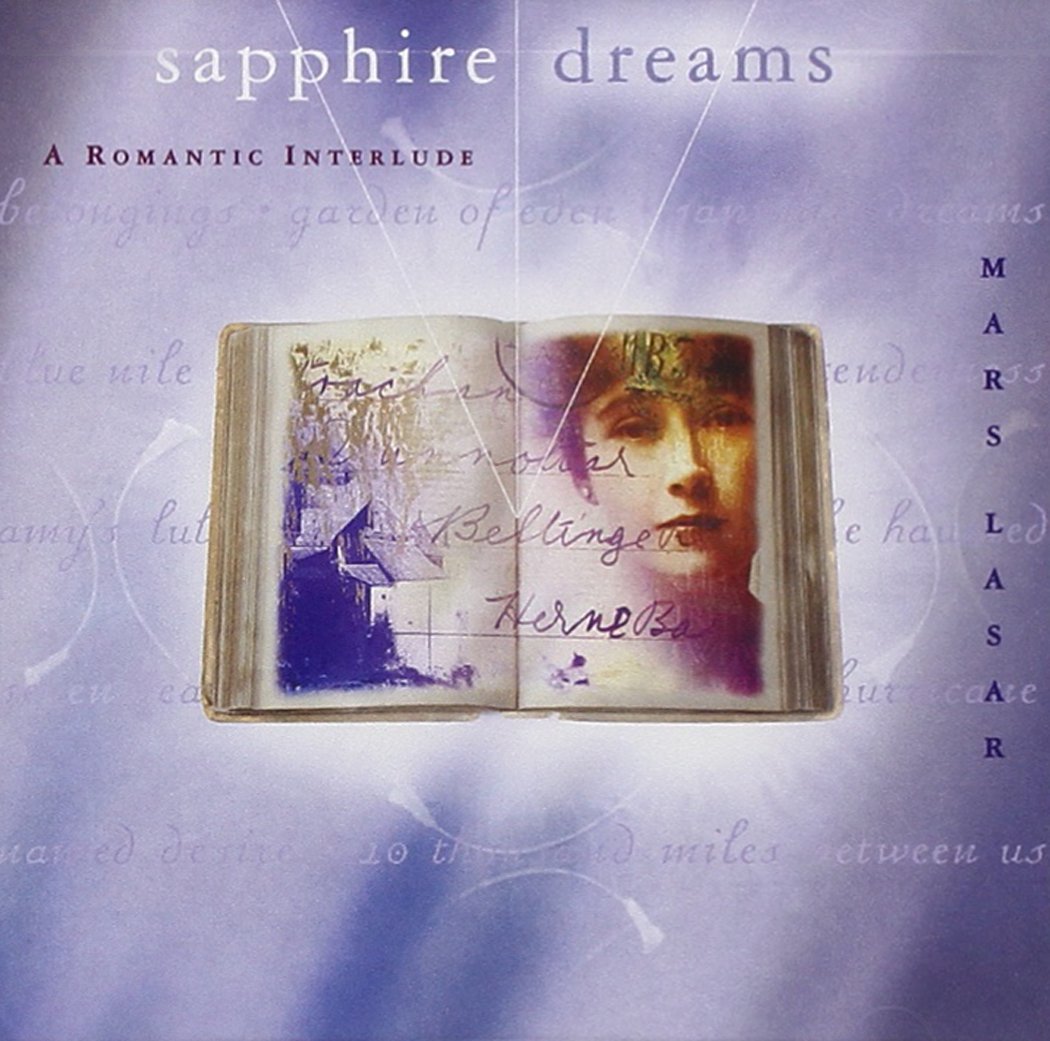 Sapphire Dreams: A Romantic Interlude: Mars, Lasar, Lasar, Mars ...