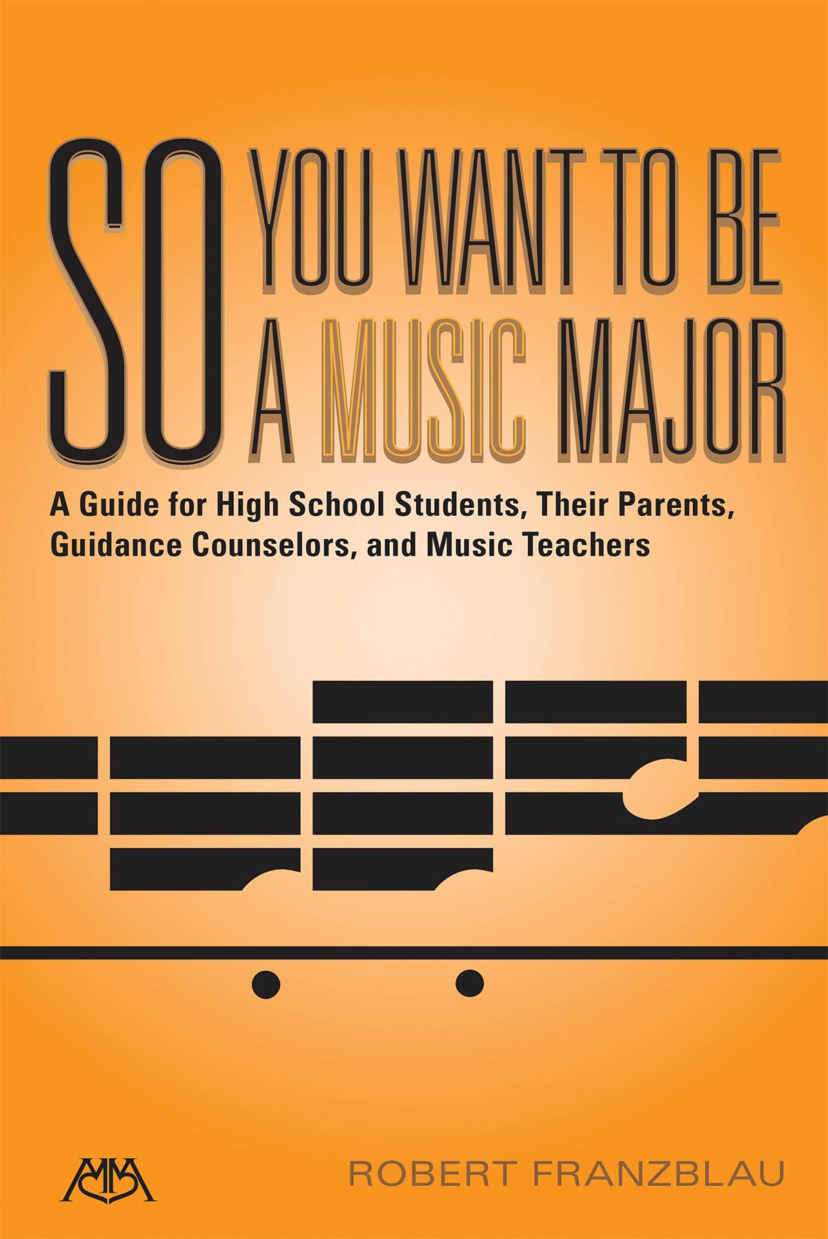 So You Want to Be a Music Major: A Guide for High School Students ...
