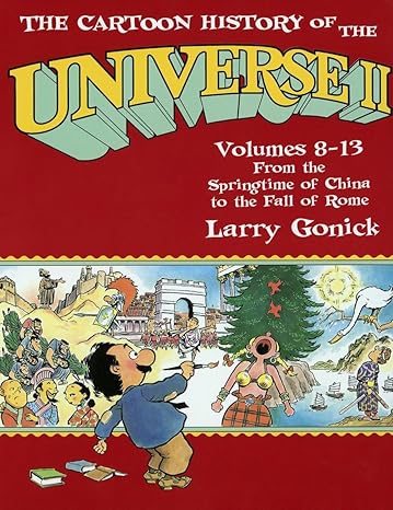 The Cartoon History of the Universe II, Volumes 8-13: From the ...