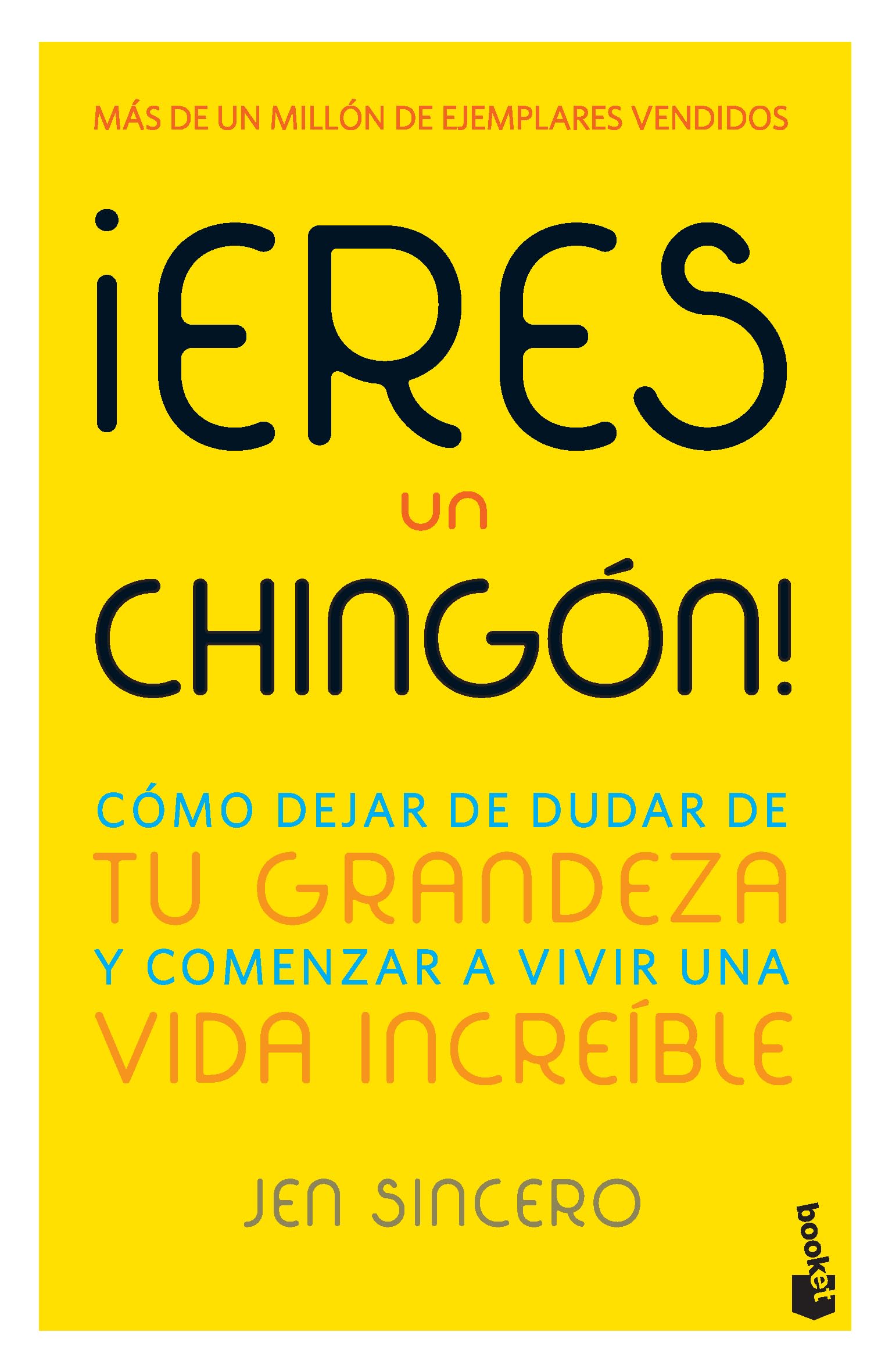 ¡Eres un chingón! / You Are a Badass! (Spanish Edition): Sincero, Jen ...
