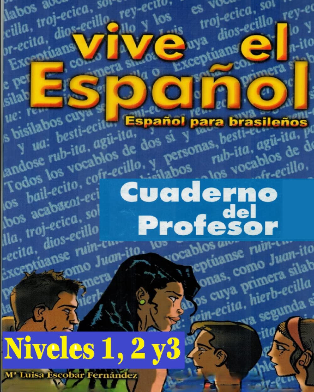 vive el español, cuaderno el profesor: Español para brasileños, 3 ...