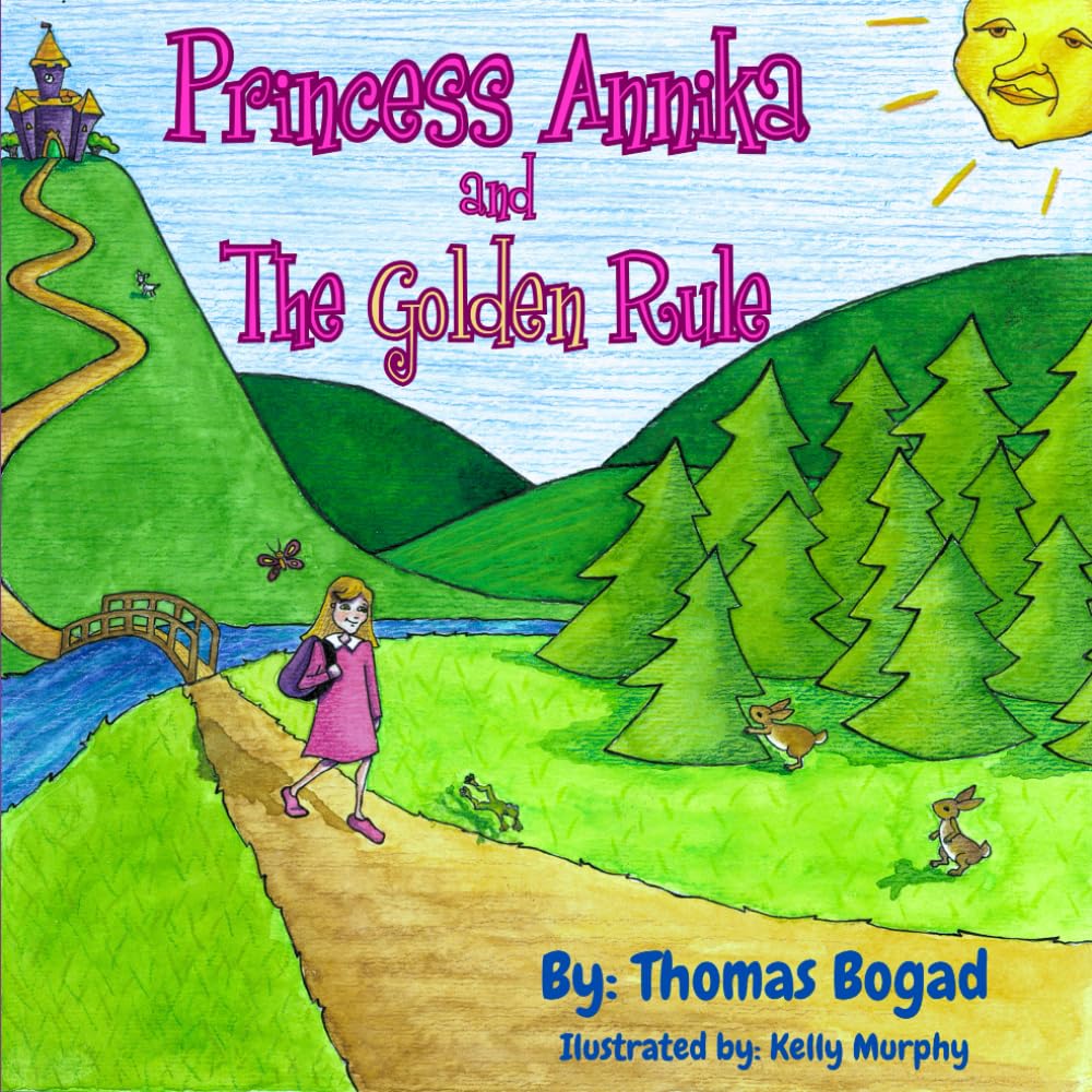 Princess Annika and The Golden Rule (Kingdom of Friendly): Bogad ...