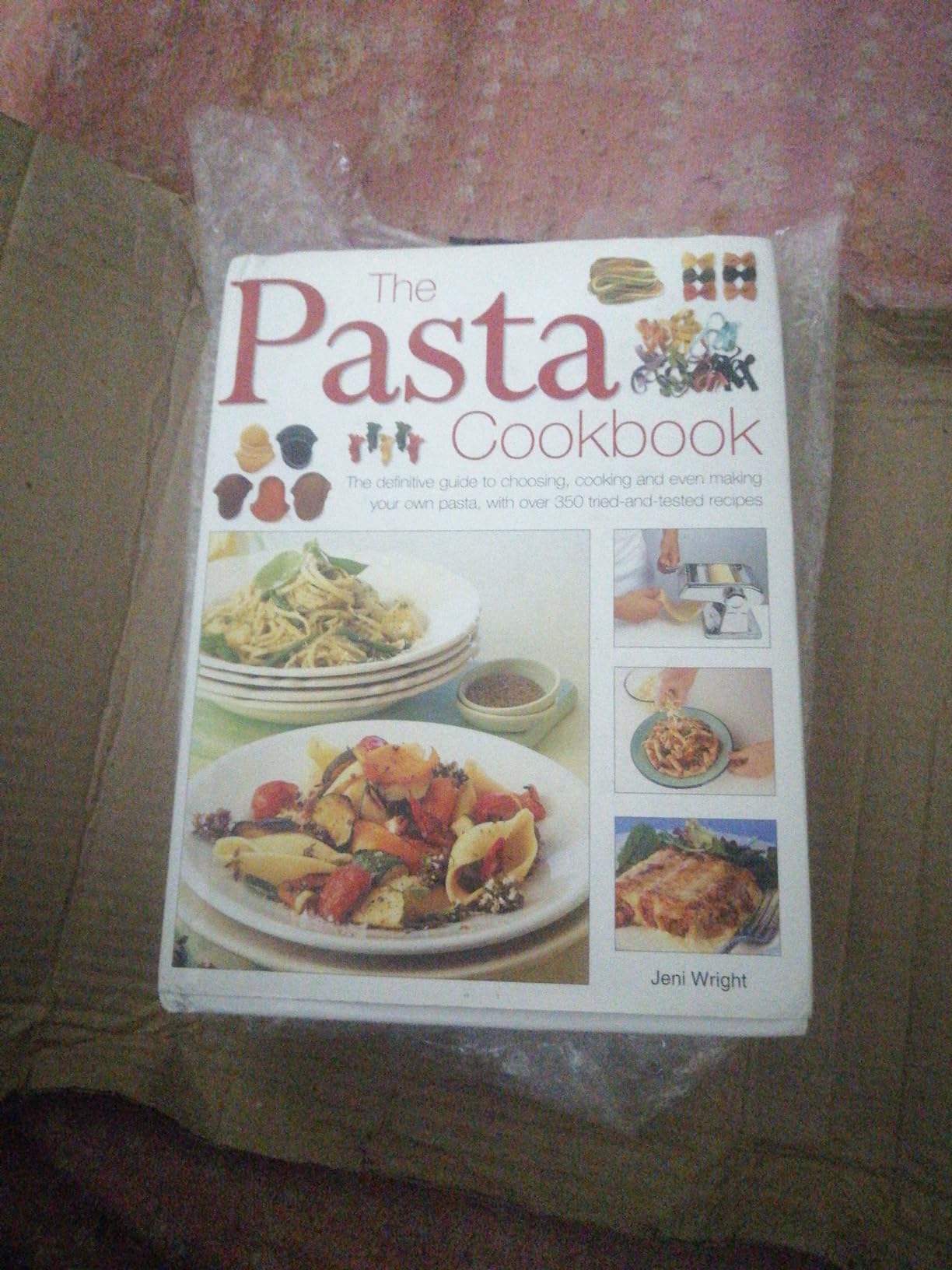Buy The Complete Book of Pasta: The Definative Guide to Choosing ...