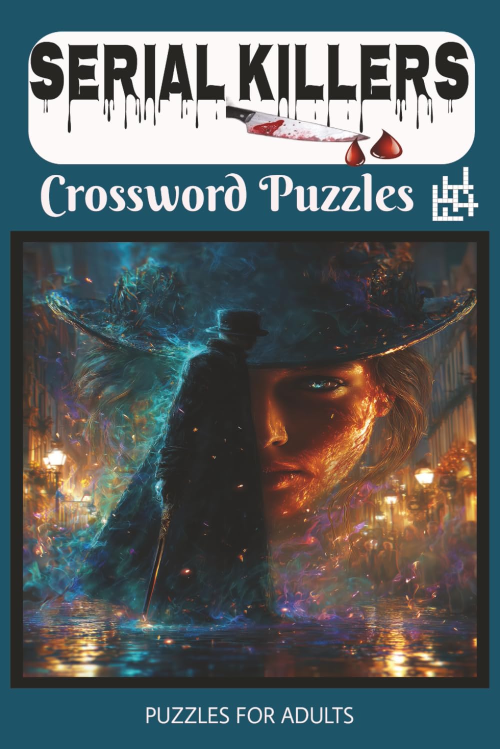 Serial Killers Crossword Puzzle Book: 50+ Crosswords Exploring ...