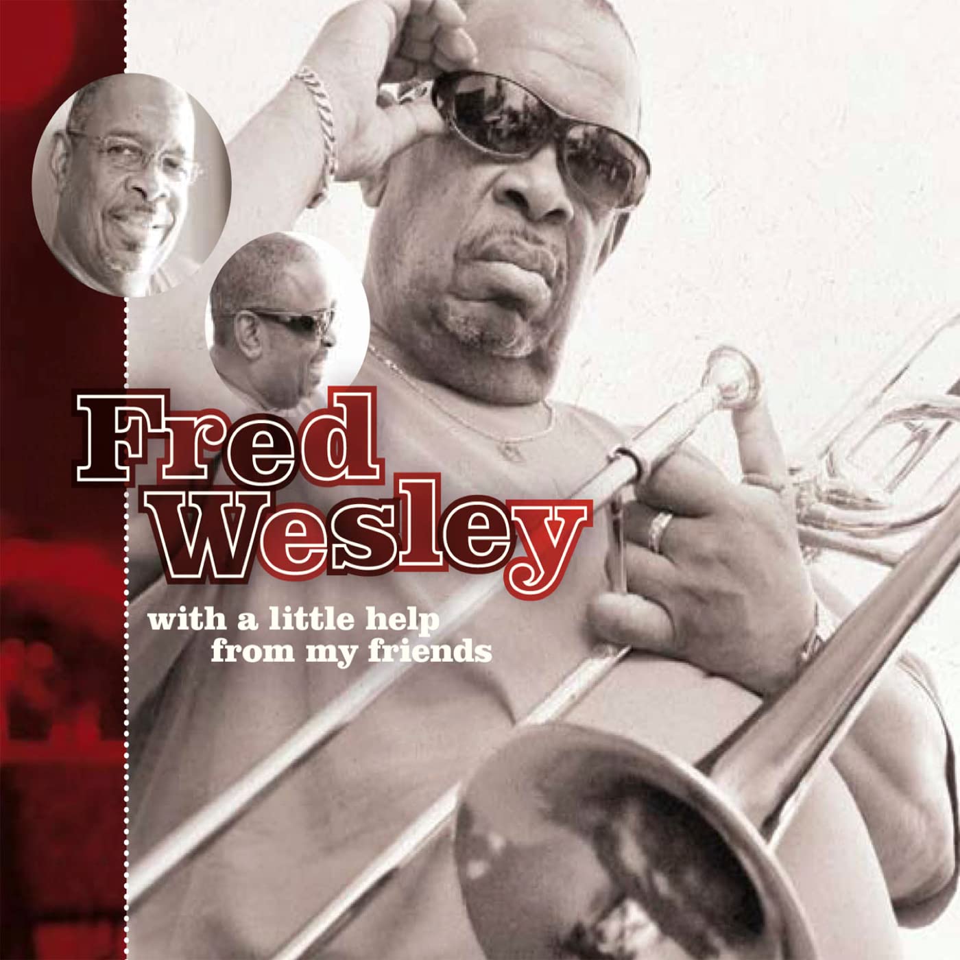 Fred Wesley - With a Little Help from My Friends - Amazon.com Music
