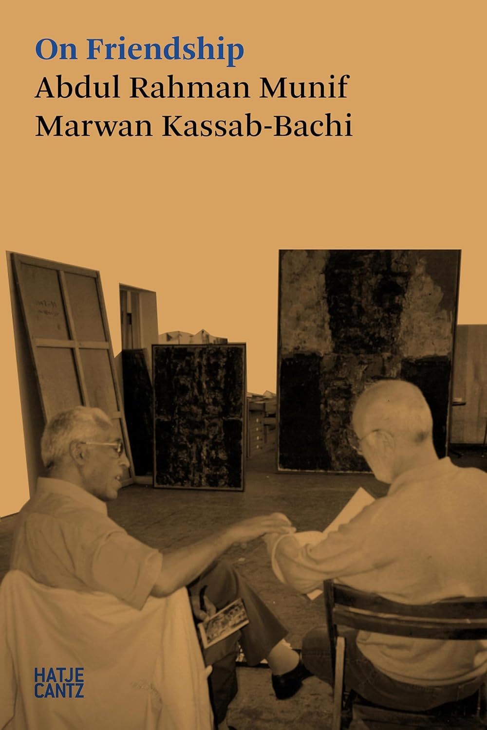 On Friendship (Hatje Cantz Text Book 36) - Kindle edition by Kassab ...