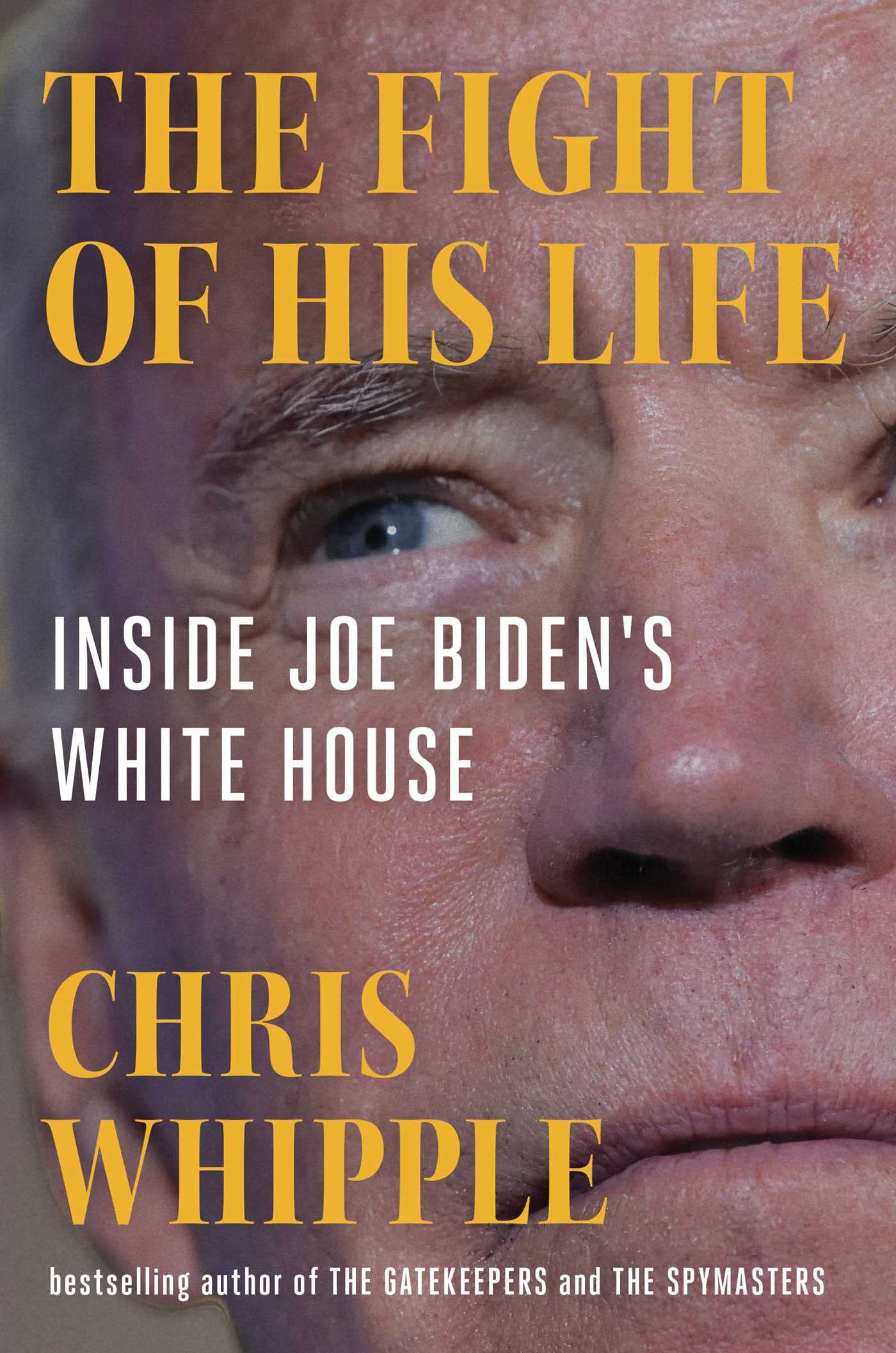 Read online PDF The Fight of His Life: Inside Joe Bidens White House by ...