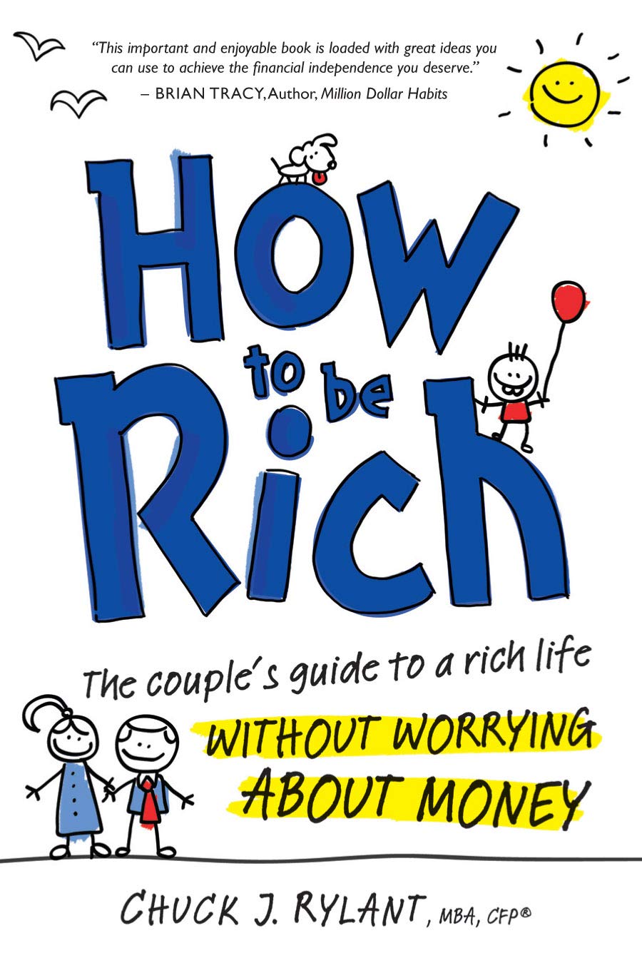 Amazon.com: How to be Rich: The Couple's Guide to a Rich Life Without ...