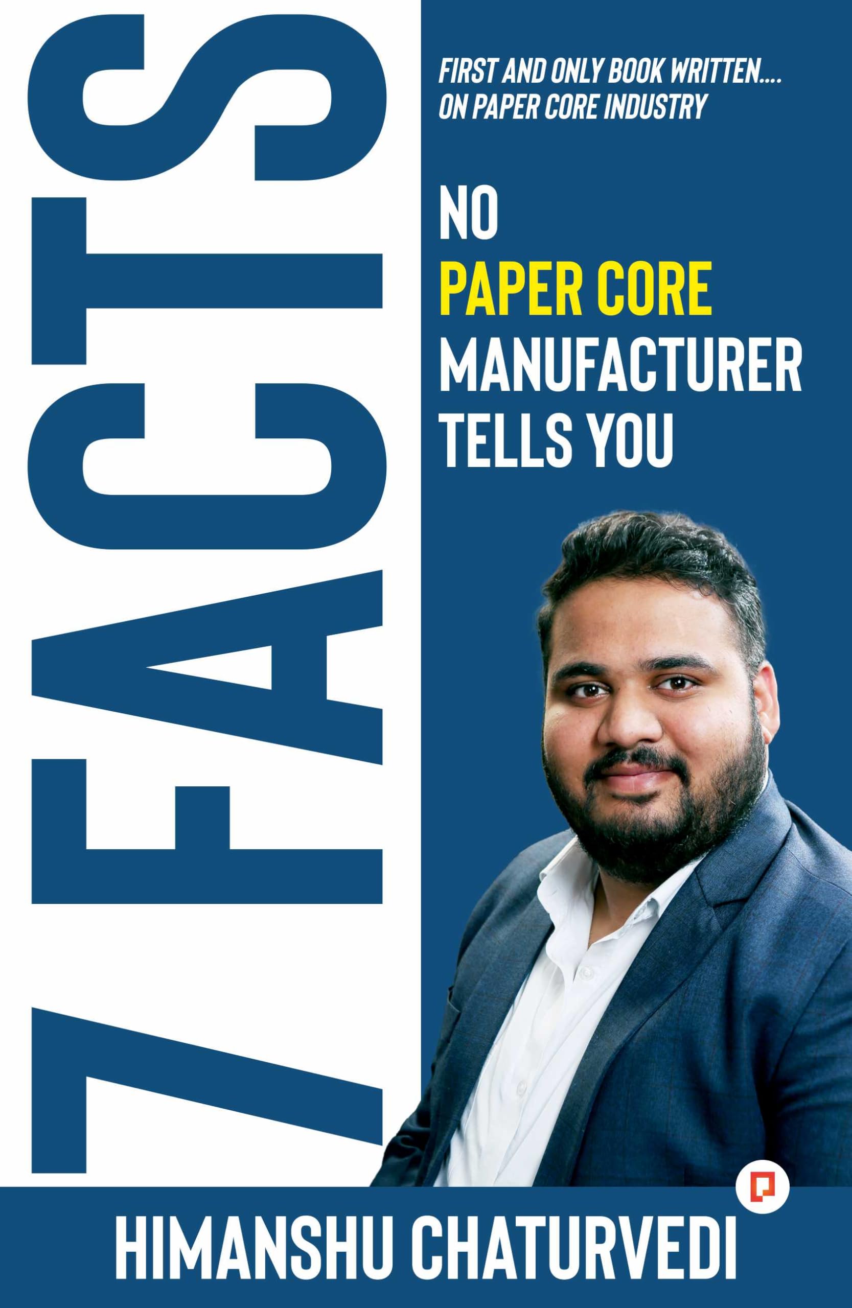Buy 7 Facts: No Paper Core Manufacturer Tells You: First And Only Book ...