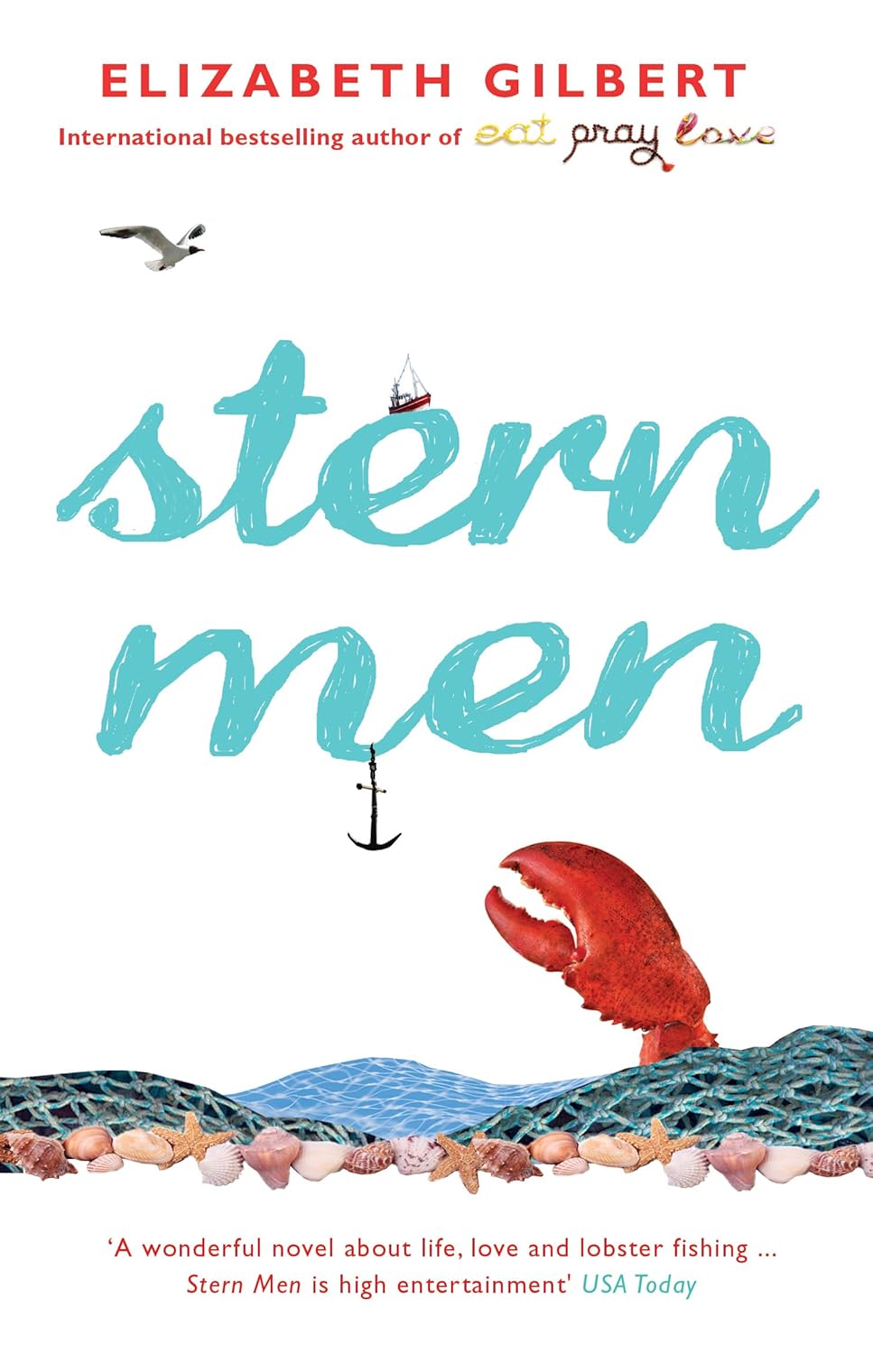 Stern Men: Gilbert, Elizabeth: 9780747598244: Amazon.com: Books