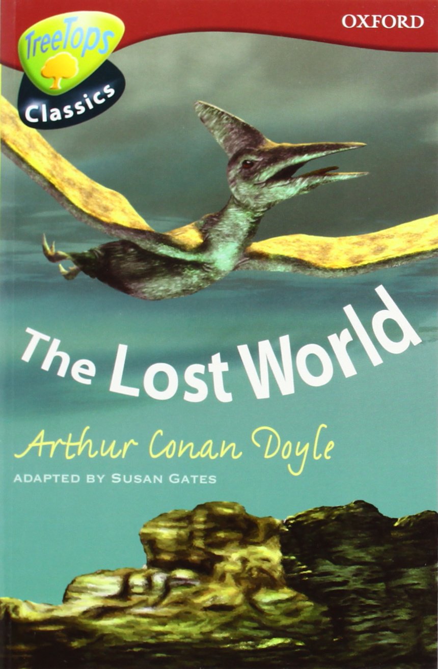 Oxford Reading Tree: Stage 15: TreeTops Classics: the Lost World: Gates ...