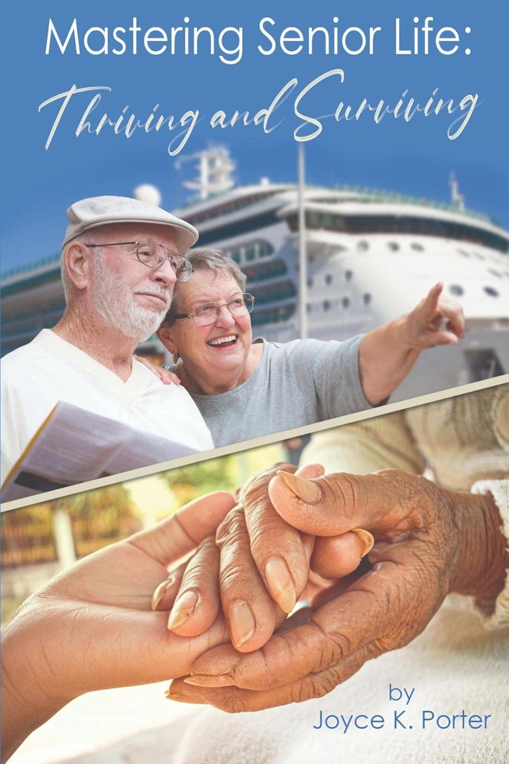 Mastering Senior Life: Thriving and Surviving - Kindle edition by ...