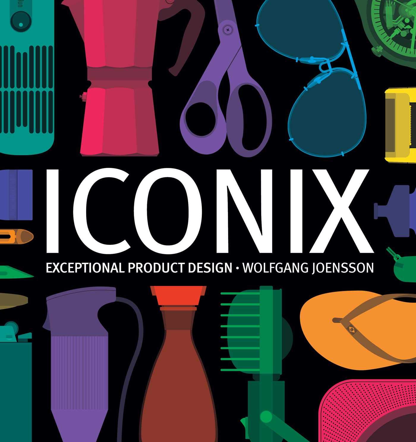 Iconix: Exceptional Product Design: Joensson, Wolfgang: 9781510730397 ...