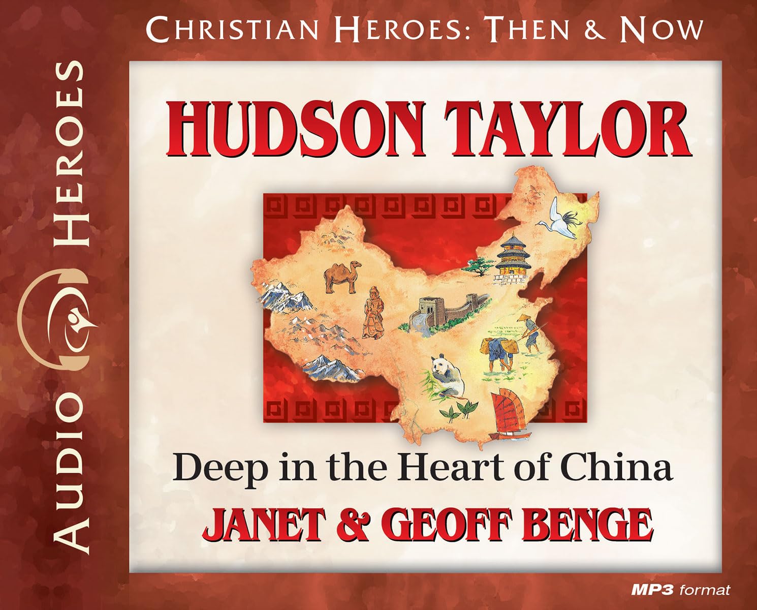 Hudson Taylor: Deep in the Heart of China (Christian Heroes: Then & Now ...