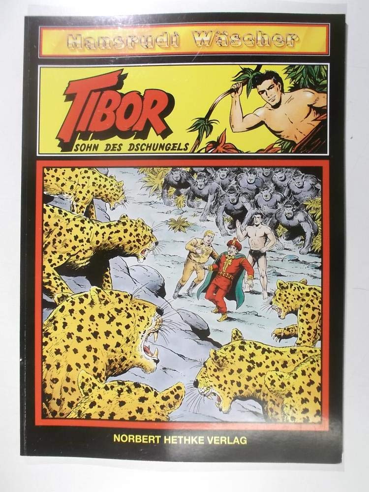 Tibor Album 60 Überrascht ! (Sohn des Dschungels) Hethke Comic ...
