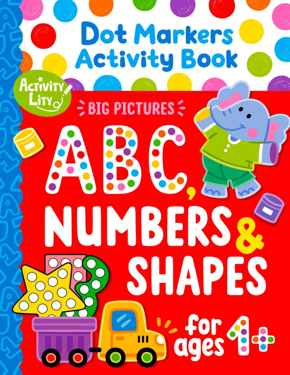 Snapklik.com : Dot Markers Activity Book: Learn The Alphabet A To Z