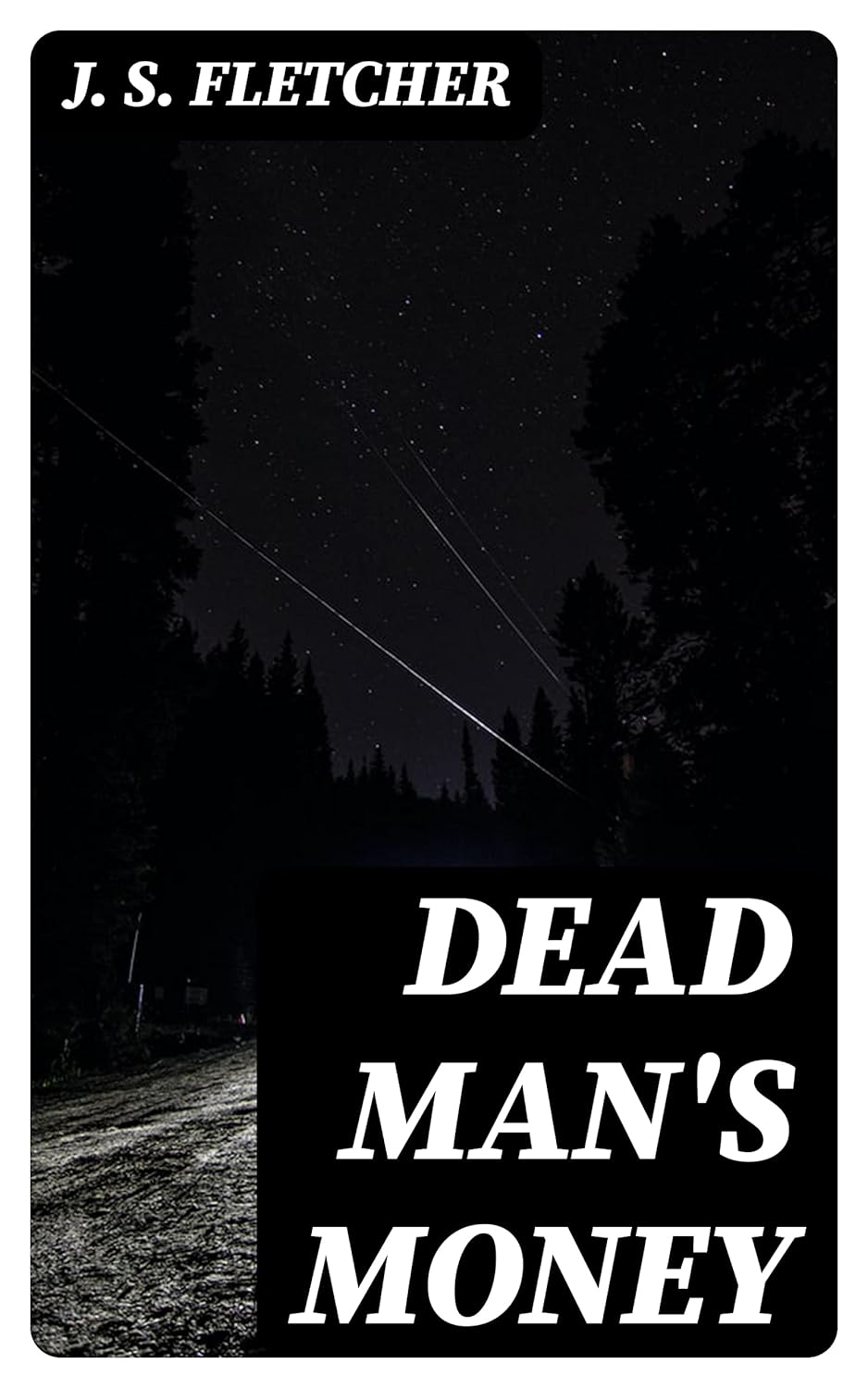 Dead Man's Money: A Thriller - Kindle edition by Fletcher, J. S ...