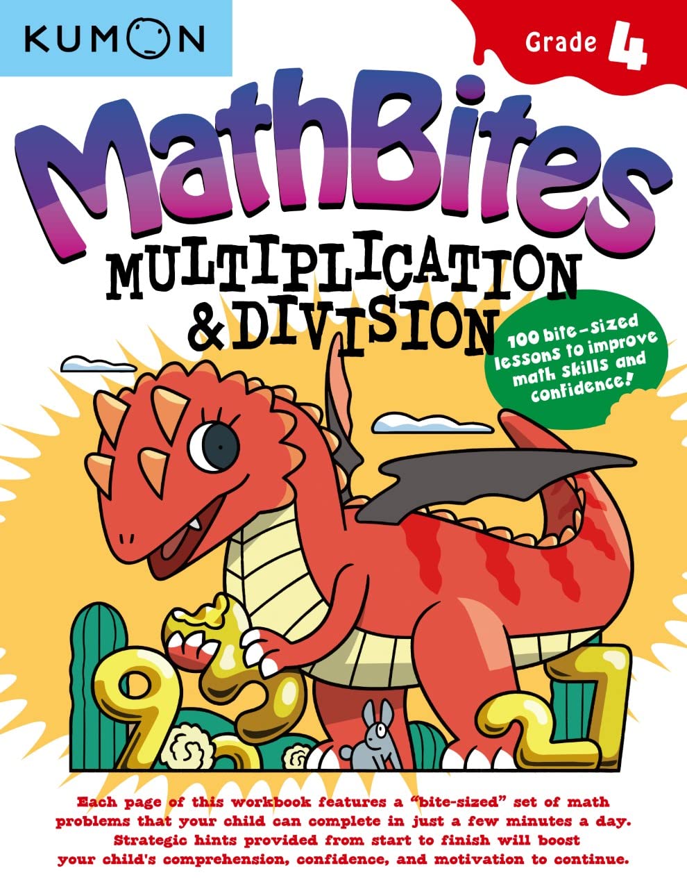 Kumon Math Bites: Grade 4 Multiplication and Division-100 Bite-Sized ...