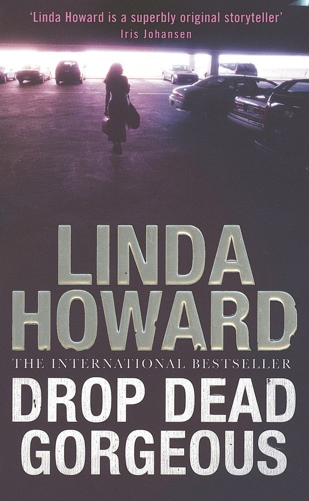 Drop Dead Gorgeous: Number 2 in series (Blair Mallory) eBook : Howard, Linda: Amazon.co.uk ...