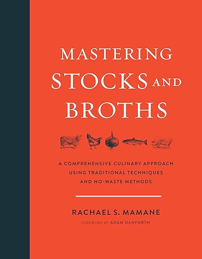 Mastering Stocks and Broths: A Comprehensive Culinary Approach Using ...