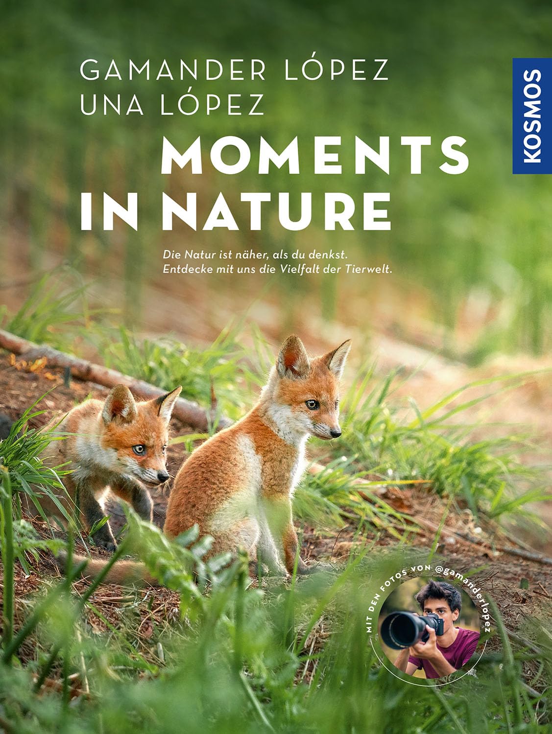 Amazon.com: Moments in Nature: 9783440178768: Gamander López, Una López ...