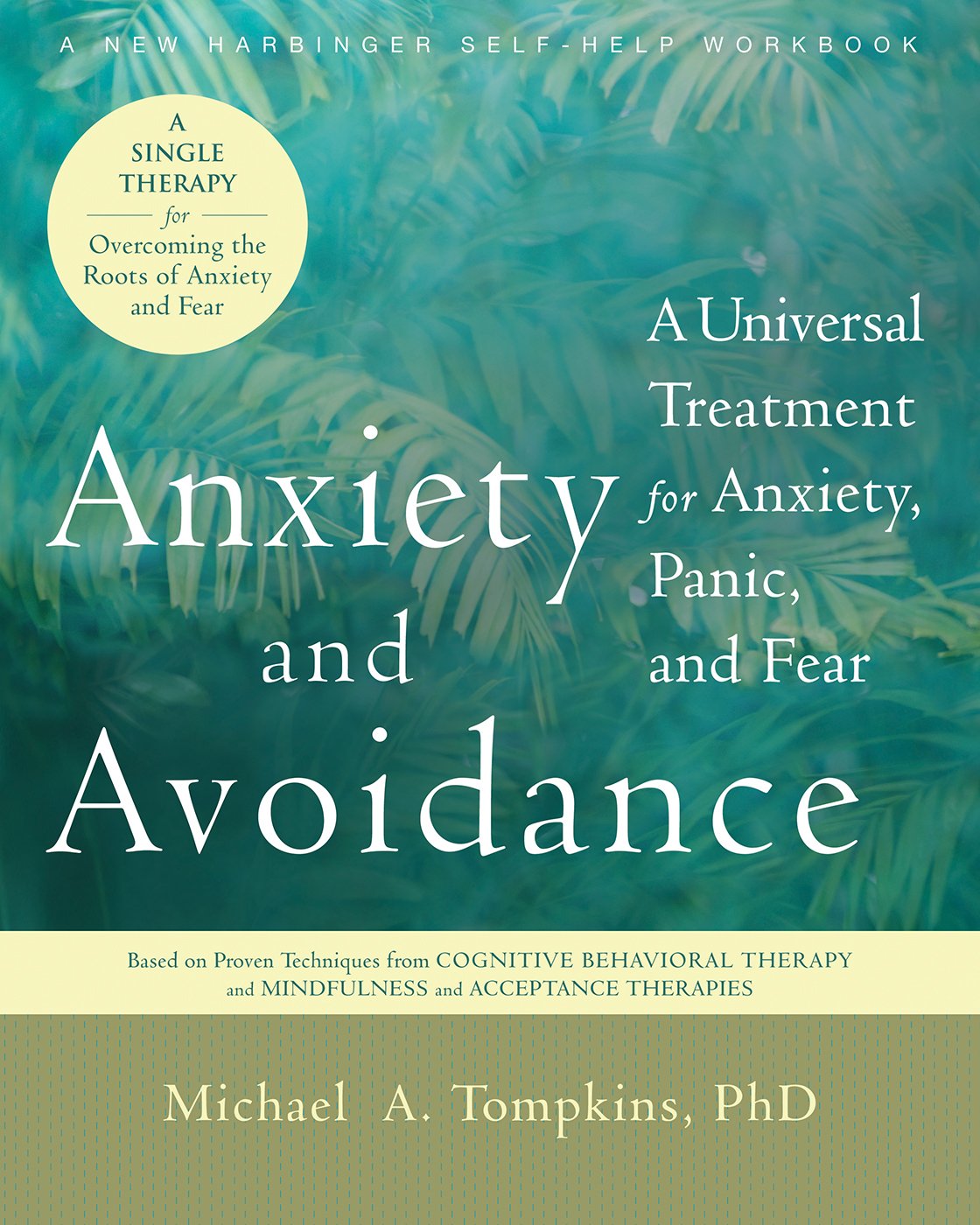 Anxiety And Avoidance A Universal Treatment For Anxiety Panic And anxiety-and-avoidance-a-universal-treatment-for-anxiety-panic-and
