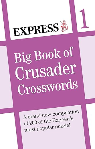 Express: Big Book of Crusader Crosswords Volume 1 (Daily Express Puzzle ...